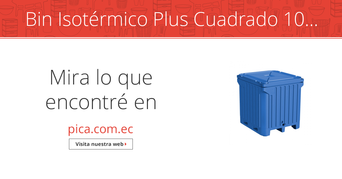 Bin Isotérmico Plus Cuadrado 1000 ltrs en Bins - Industria general ...